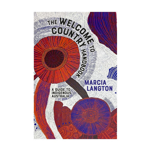 The Welcome To Country Handbook - The Panton Store